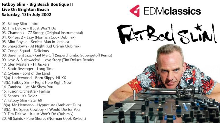 Fatboy Slim - Big Beach Boutique II (2002) - EDMclassics